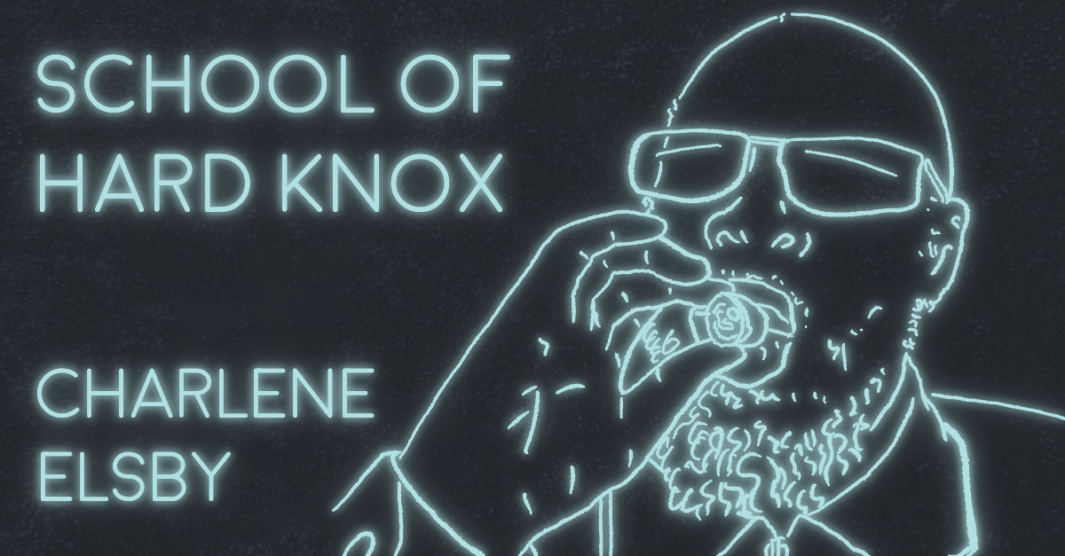SCHOOL OF HARD KNOX: A Conversation with DuVay Knox by Charlene Elsby ...