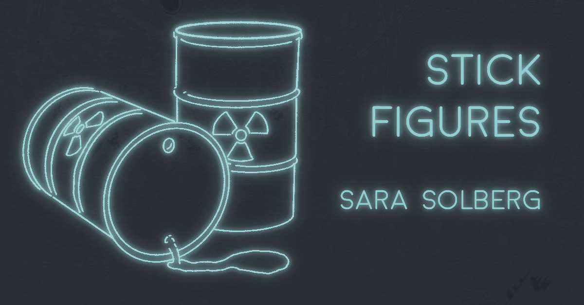 STICK FIGURES by Sara Solberg | X-R-A-Y