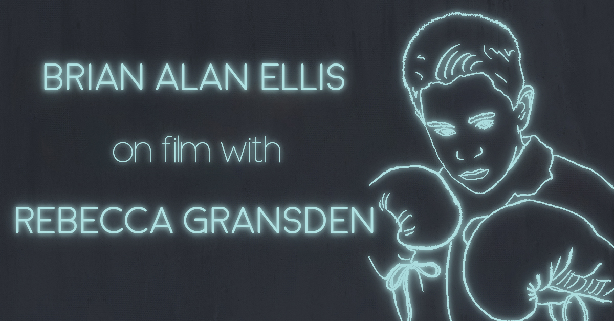 BRIAN ALAN ELLIS on film with Rebecca Gransden | X-R-A-Y
