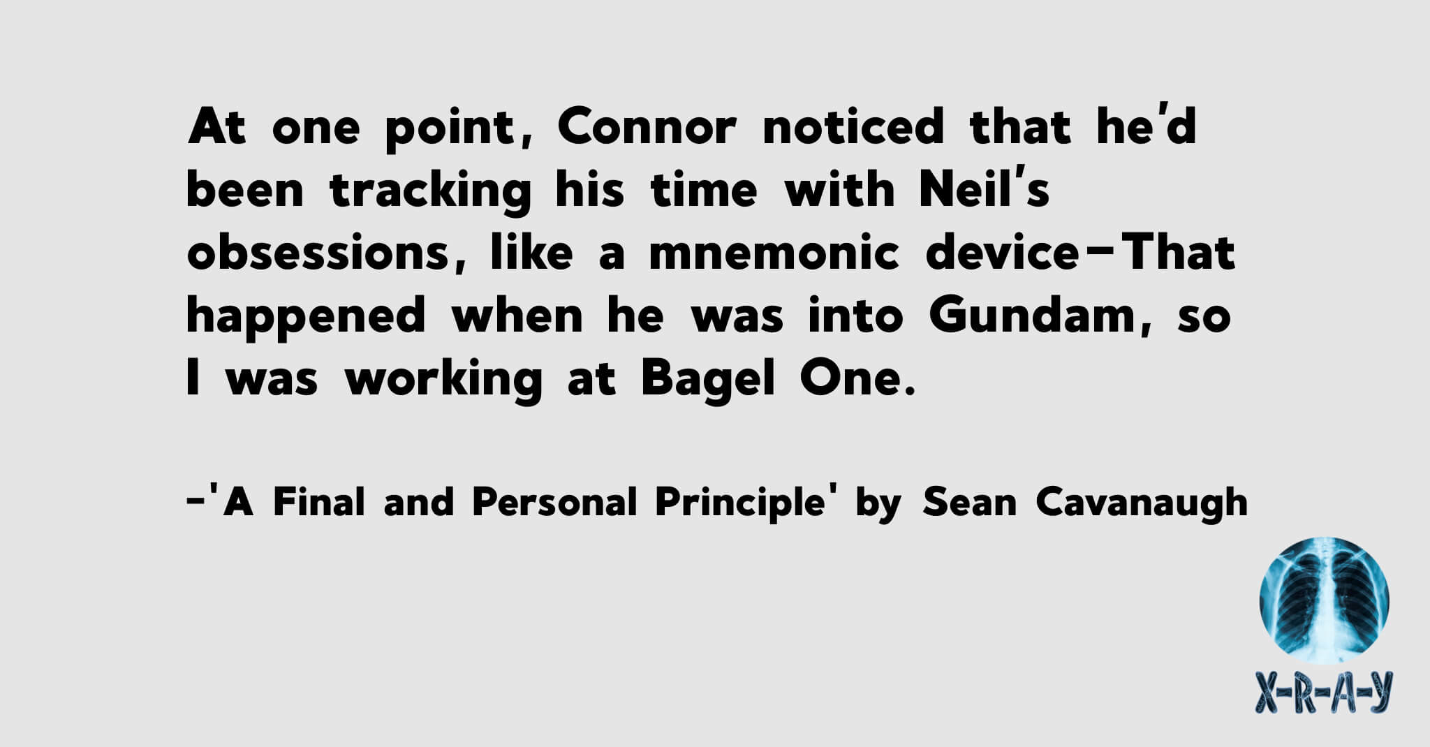 A FINAL AND PERSONAL PRINCIPLE by Sean Cavanaugh | X-R-A-Y