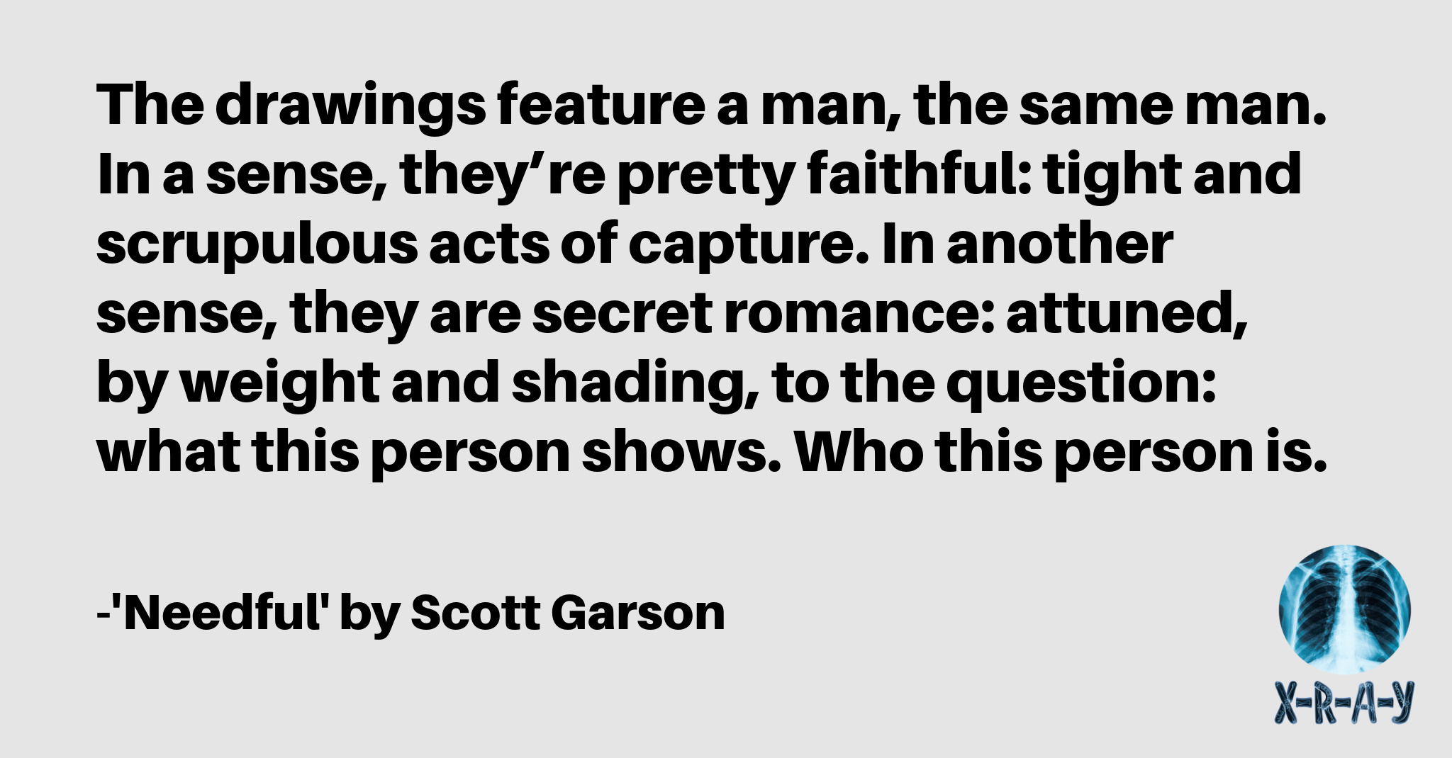 NEEDFUL by Scott Garson | X-R-A-Y