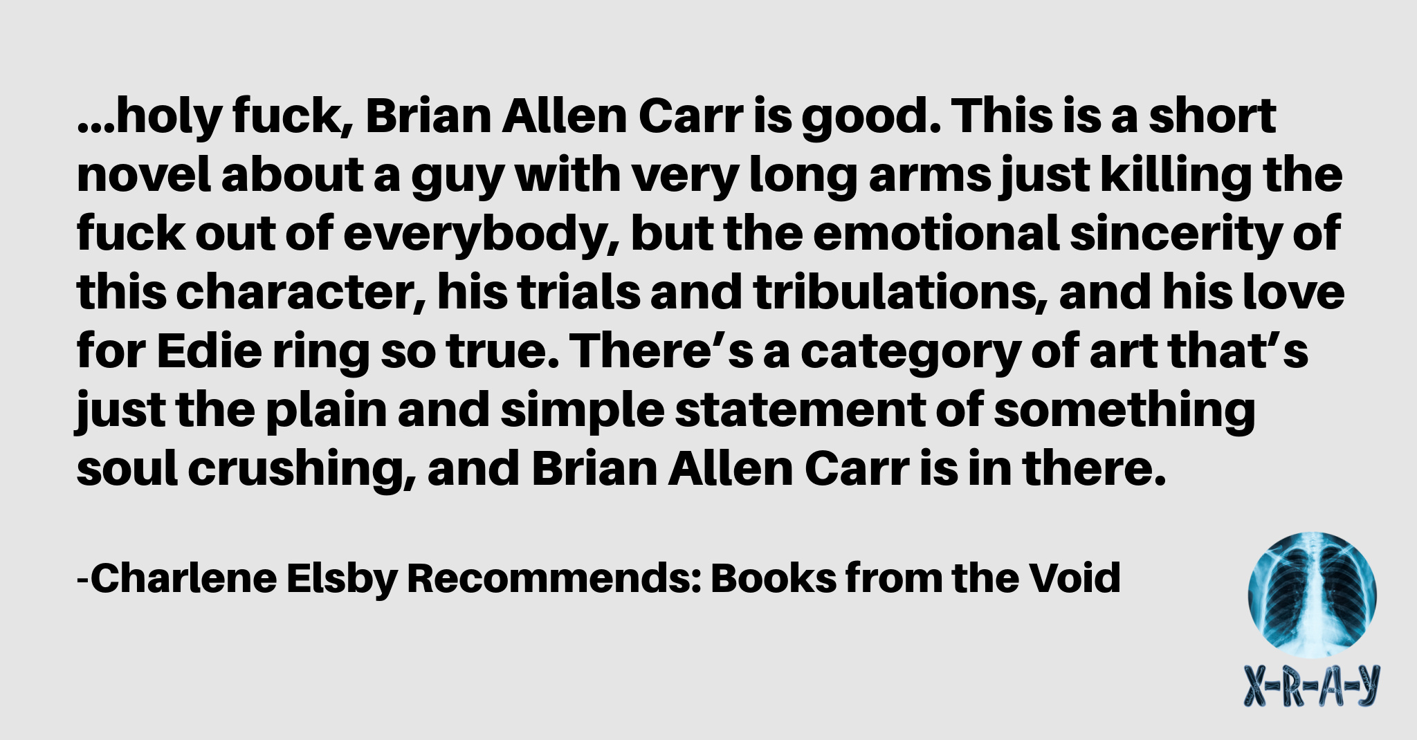 CHARLENE ELSBY RECOMMENDS: Books from the Void | X-R-A-Y