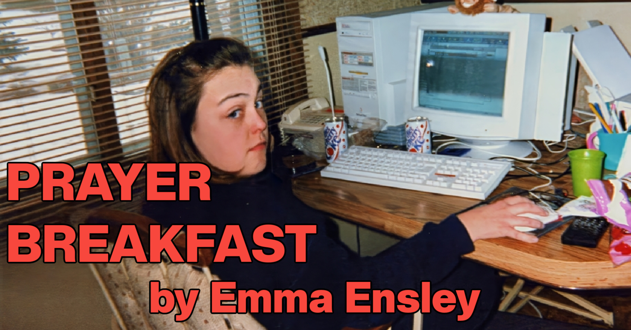 PRAYER BREAKFAST by Emma Ensley | X-R-A-Y